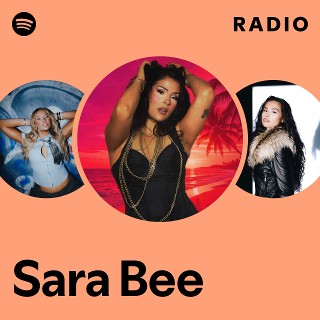 Sara Bee Radio - playlist by Spotify | Spotify