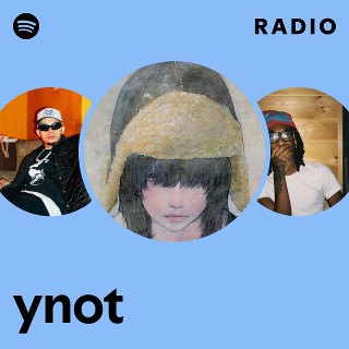 ynot Radio | Spotify Playlist