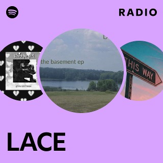 LACE Radio | Spotify Playlist