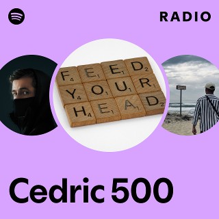 Cedric 500 Radio | Spotify Playlist
