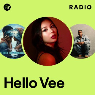 Hello Vee Radio | Spotify Playlist