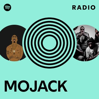 MOJACK Radio | Spotify Playlist