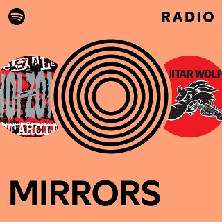 MIRRORS Radio | Spotify Playlist