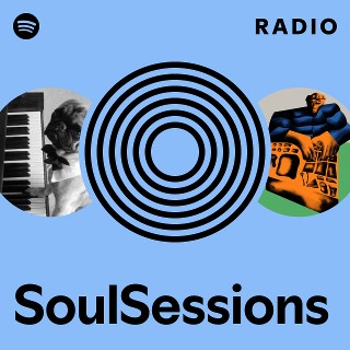 SoulSessions Radio - playlist by Spotify | Spotify