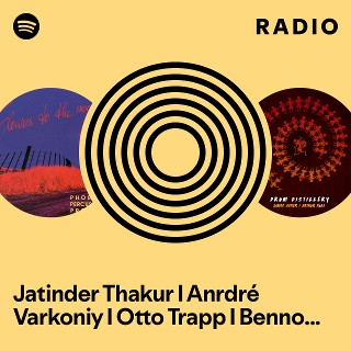 Jatinder Thakur I Anrdré Varkoniy I Otto Trapp I Benno Sterzer I Madou ...
