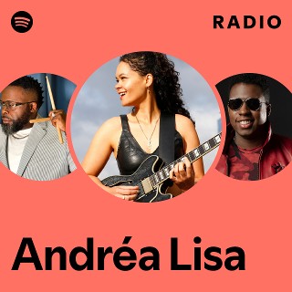 Andréa Lisa Radio | Spotify Playlist