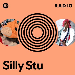 Silly Stu Radio | Spotify Playlist