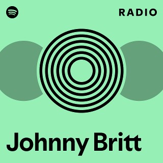 Johnny Britt Radio | Spotify Playlist