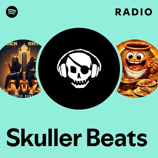 Skuller Beats Radio - playlist by Spotify | Spotify