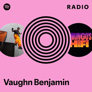 Vaughn Benjamin Radio | Spotify Playlist