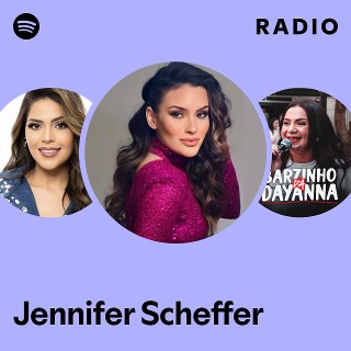 Jennifer Scheffer Radio - playlist by Spotify | Spotify