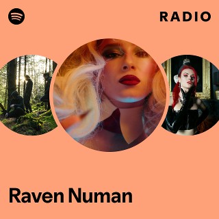 Raven Numan Radio | Spotify Playlist