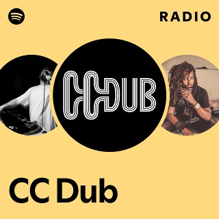 CC Dub Radio | Spotify Playlist