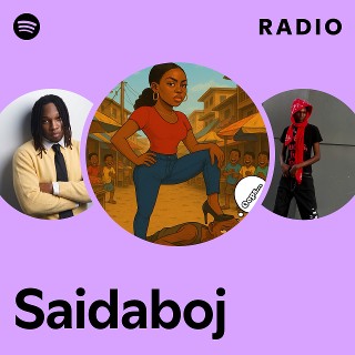 Saidaboj Radio - playlist by Spotify | Spotify