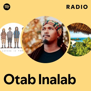 Otab Inalab Radio | Spotify Playlist