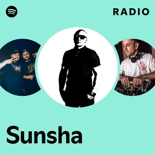 Sunsha Radio - playlist by Spotify | Spotify