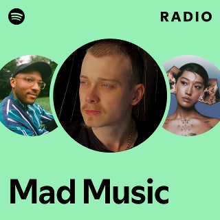Mad Music Radio | Spotify Playlist