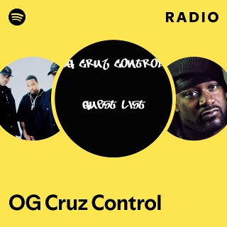 OG Cruz Control Radio | Spotify Playlist
