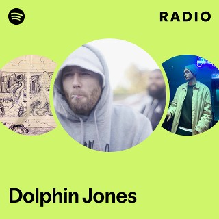 Dolphin Jones Radio | Spotify Playlist