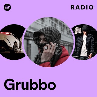 Grubbo Radio | Spotify Playlist