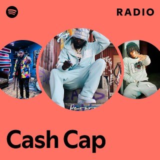 Cash Cap Radio | Spotify Playlist