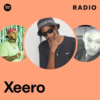 Xeero Radio - playlist by Spotify | Spotify