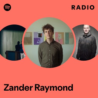 Zander Raymond Radio | Spotify Playlist