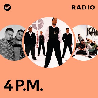 4 P.M. Spotify