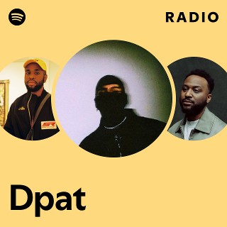 Dpat Radio - playlist by Spotify | Spotify
