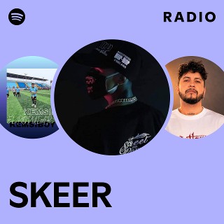 SKEER Radio | Spotify Playlist