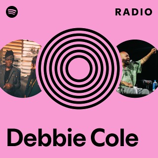 Debbie Cole Radio | Spotify Playlist