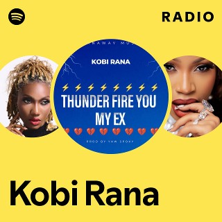 Kobi Rana Radio | Spotify Playlist