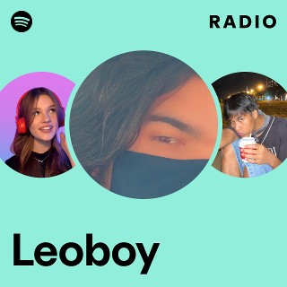Leoboy Radio | Spotify Playlist
