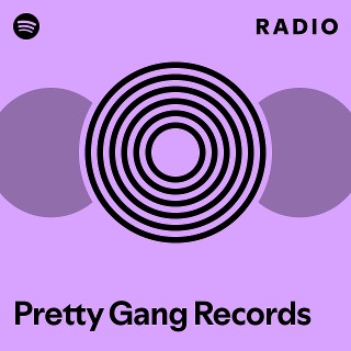 Pretty Gang Records Radio | Spotify Playlist
