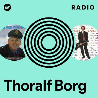 Thoralf Borg Radio | Spotify Playlist
