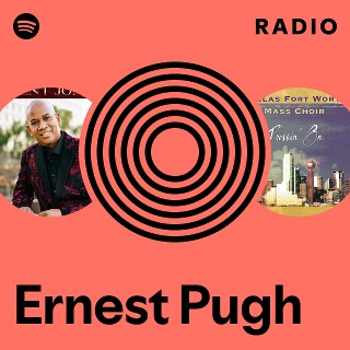 Ernest Pugh Radio - playlist by Spotify | Spotify