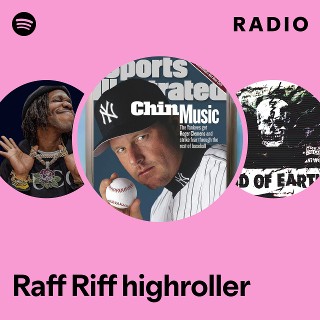 Raff Riff highroller Radio | Spotify Playlist