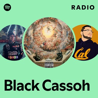 Black Cassoh Radio - playlist by Spotify | Spotify