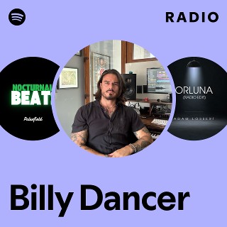 Billy Dancer Radio | Spotify Playlist