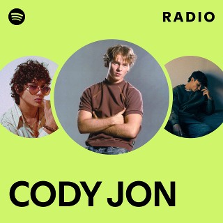 CODY JON Radio - playlist by Spotify | Spotify