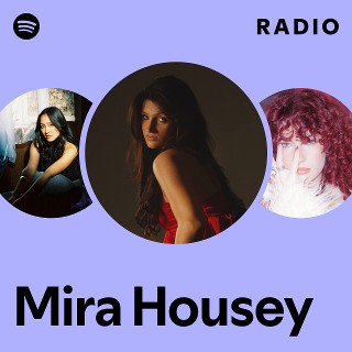 Mira Housey Radio | Spotify Playlist