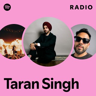 Taran Singh Radio | Spotify Playlist