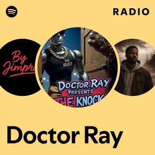 Doctor Ray Radio | Spotify Playlist