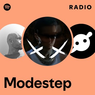Modestep Radio - playlist by Spotify | Spotify