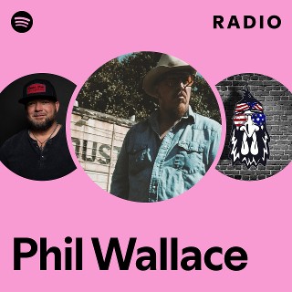 Phil Wallace Radio - playlist by Spotify | Spotify