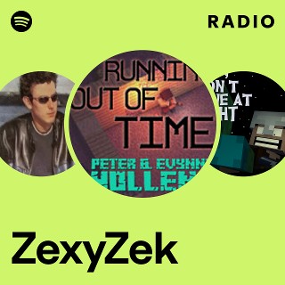 ZexyZek Radio | Spotify Playlist