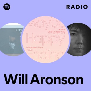 Will Aronson Radio - playlist by Spotify | Spotify