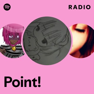 Point! Radio | Spotify Playlist