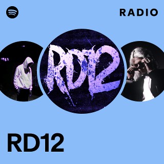 RD12 Radio - playlist by Spotify | Spotify