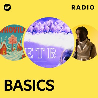 BASICS Radio | Spotify Playlist